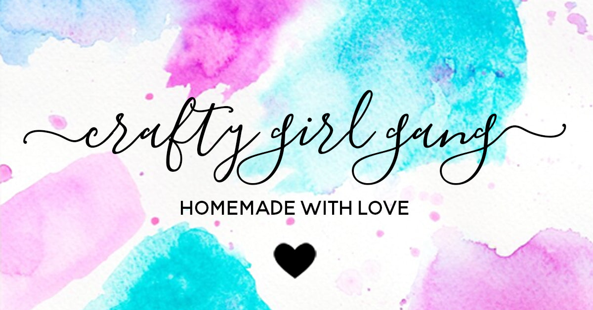 Welcome to Crafty Girl Gang